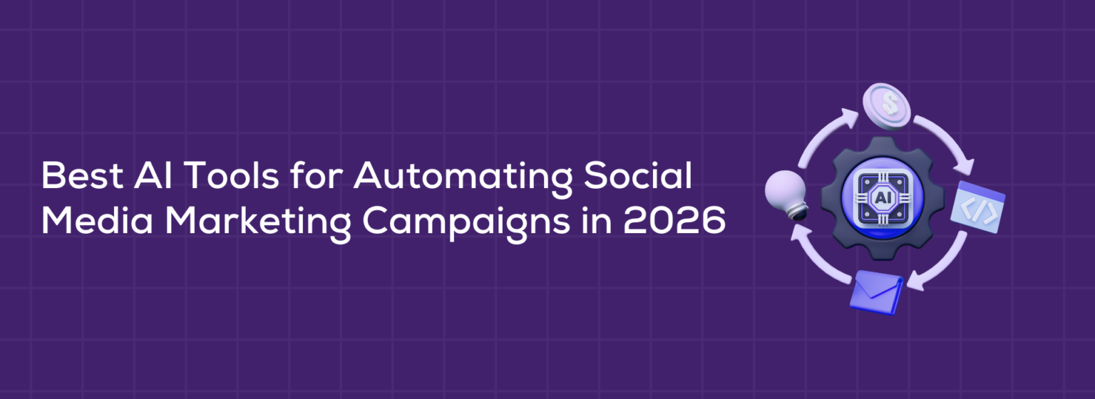 Best AI Tools for Automating Social Media Marketing Campaigns in 2026